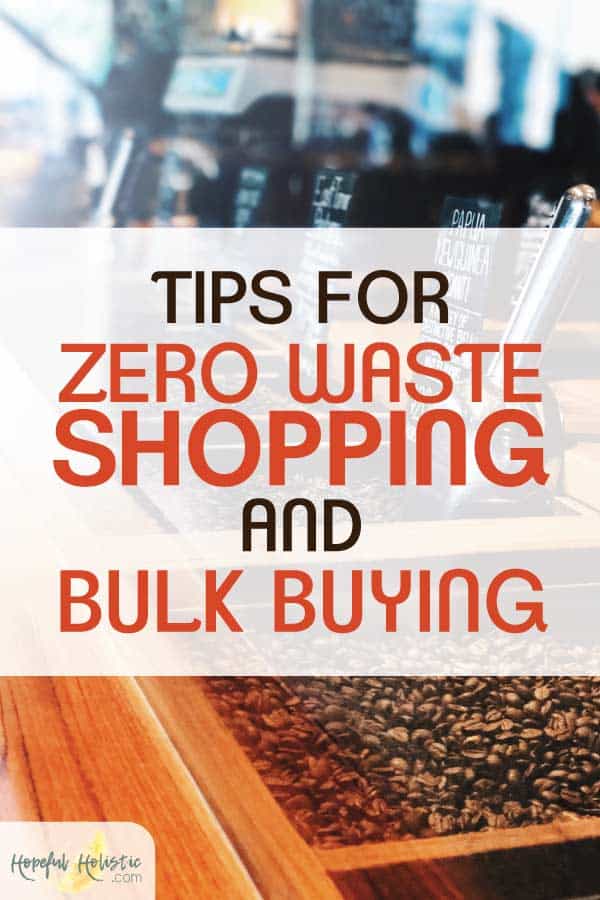 Tips for zero waste shopping and bulk buying
