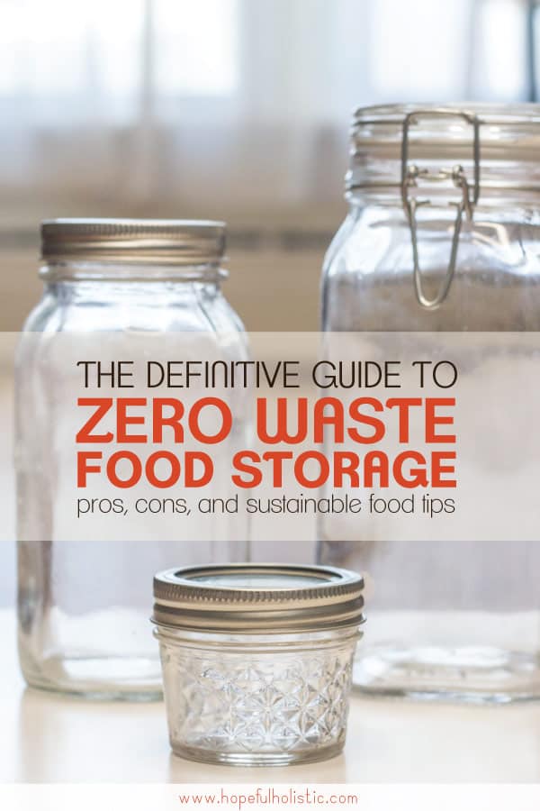 Zero waste food storage- the comparative guide to a plastic-free kitchen